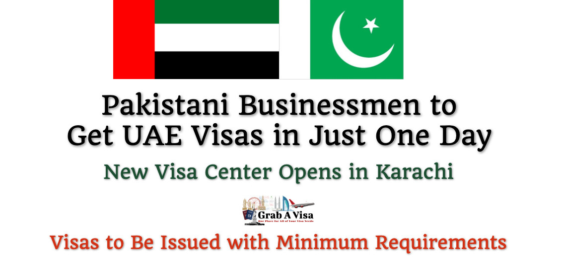 Pakistani Businessmen to Get UAE Visas in Just One Day